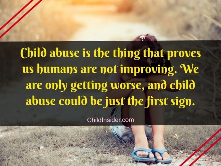 30 Child Abuse Quotes That Will Remind Us The Danger – Child Insider